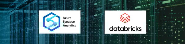 Azure Synapse vs. Databricks … Which Is Right for Your Organization?