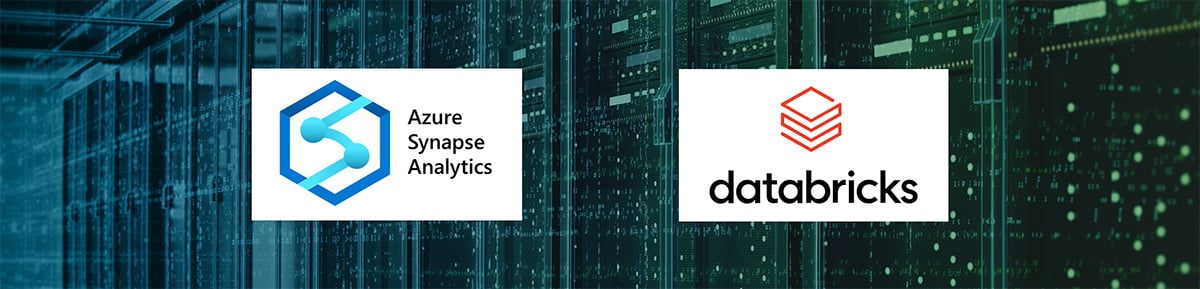 Azure Synapse vs. Databricks … Which Is Right for Your Organization?