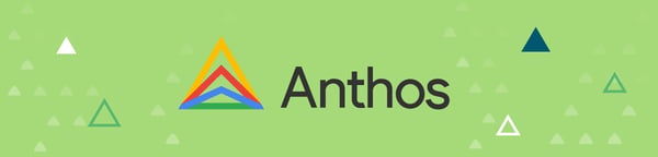 How Google Anthos Is Making Enterprises as Agile as Startups